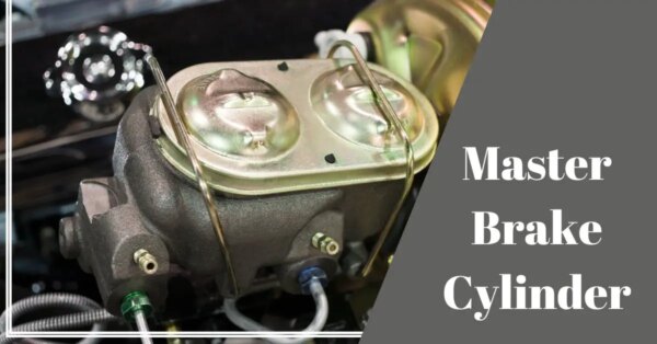 Master Brake Cylinder: Everything You Should Know About!